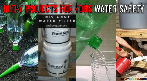 10 DIY Projects For Your Water Safety | Survival | Before It's News